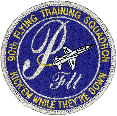 90th FLYING TRAINING SQUADRON – P FLIGHT – KICK ‘EM WHILE THEY’RE DOWN ...