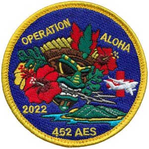 452d AEROMEDICAL EVACUATION SQUADRON – OPERATION ALOHA 2022 ...
